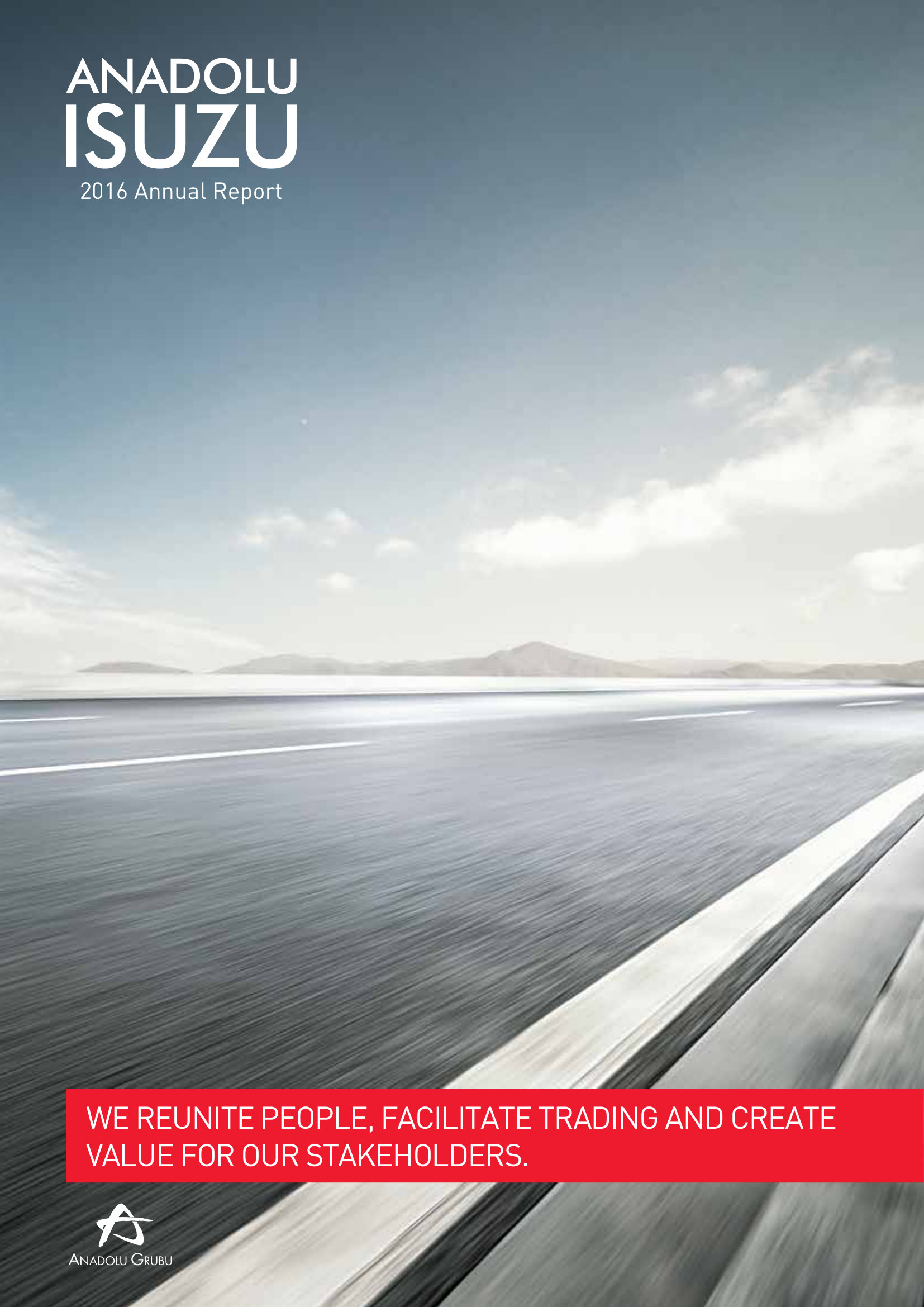 LACP 2016 Vision Awards Annual Report Competition | ANADOLU ISUZU / TAYBURN LACP 2016 Vision Awards Annual Report Competition | ANADOLU ISUZU / TAYBURN